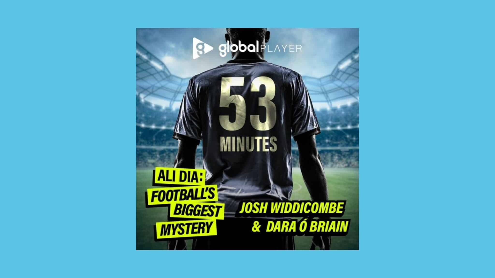 Global Player Launches Brand New Sports Podcast Series: 53 Minutes ...